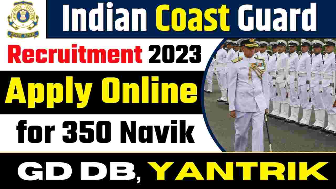 indian-coast-guard-recruitment-2023-350-navik-gd-db-posts